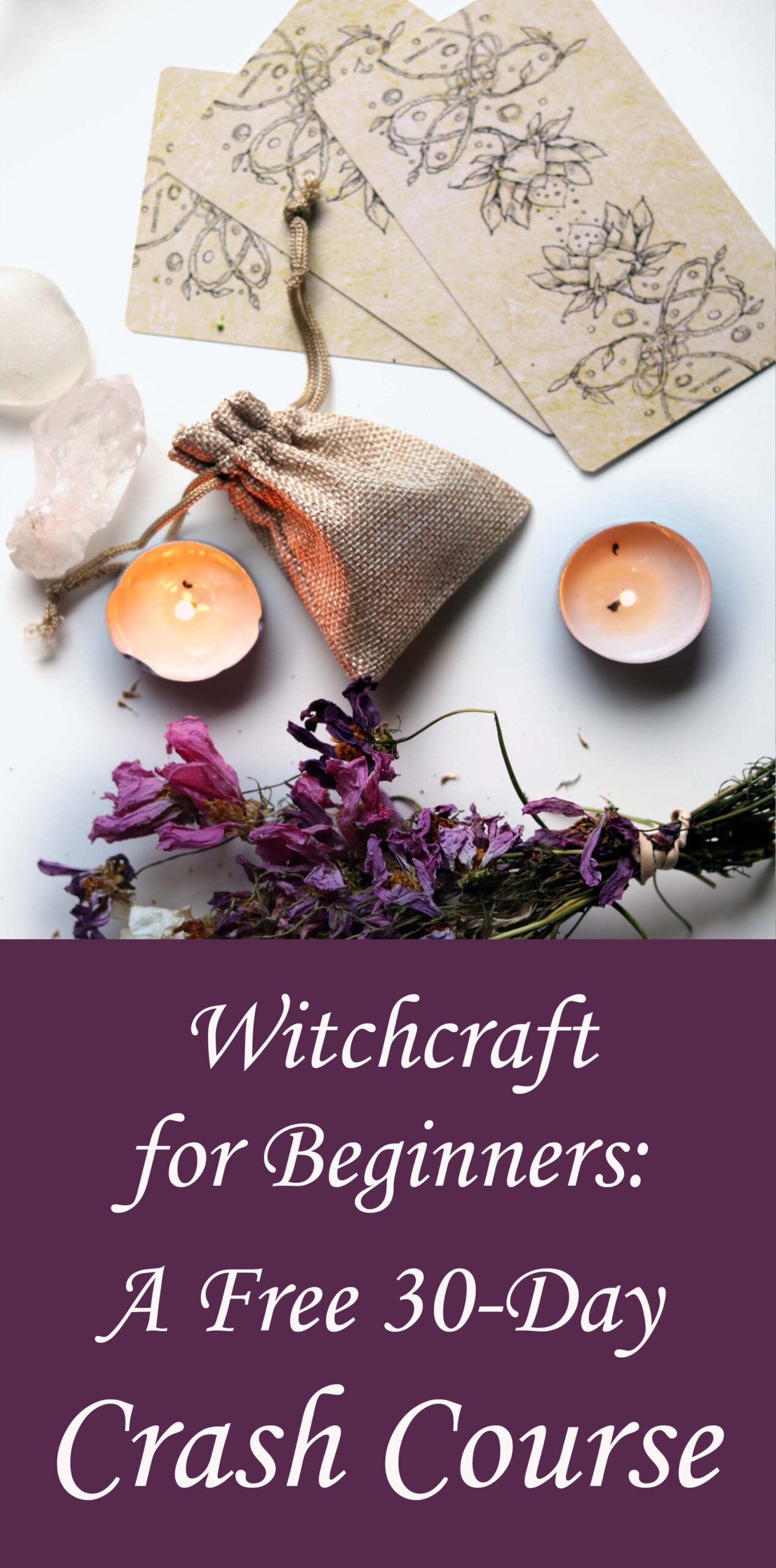 Beginning Witchcraft: A Free 30-Day Crash Course