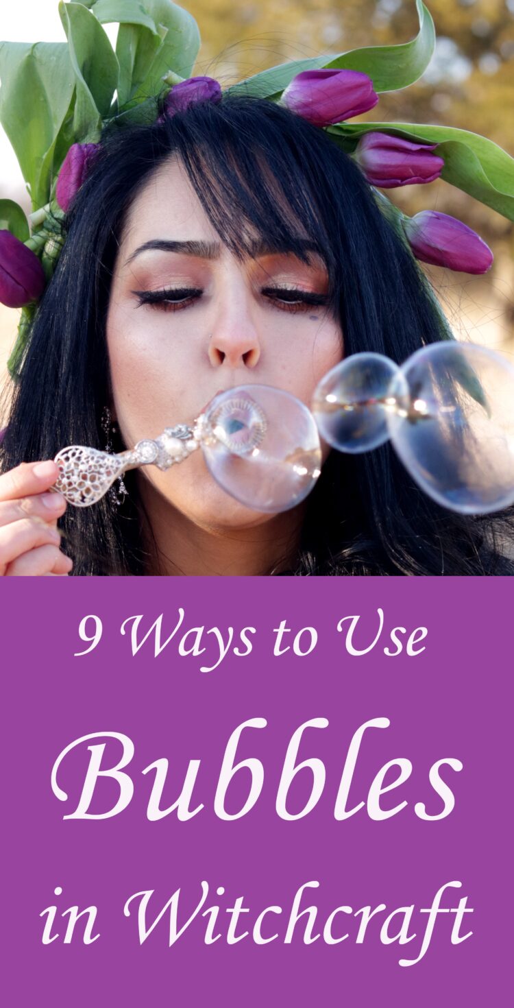 9 Ways to Use Bubbles in Witchcraft