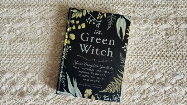 Who is a Green Witch: How do They Practice the Art?