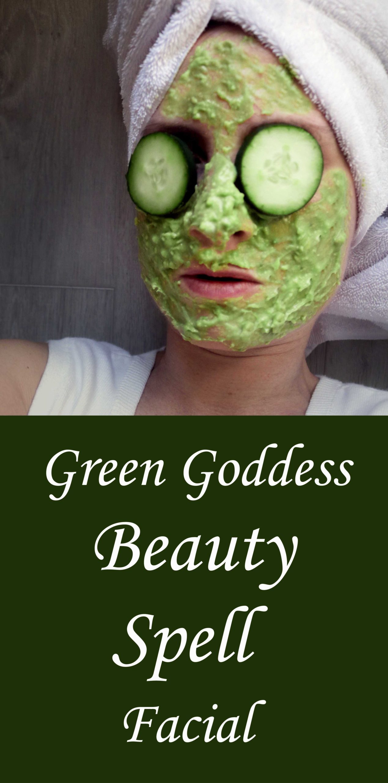 Green Goddess Facial Glamour Spell For Beauty