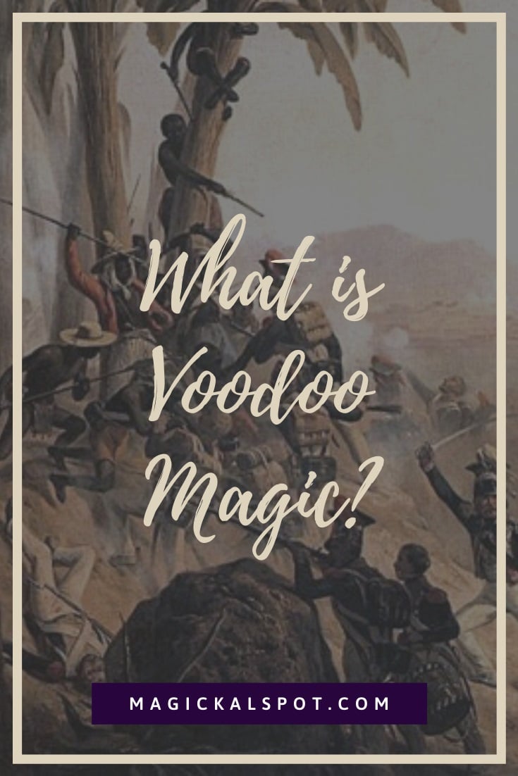 What is Voodoo Magic? [Let's Discover This Beautiful Art]