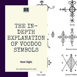 The In-Depth Explanation of Voodoo Symbols [Vevè Sigils]