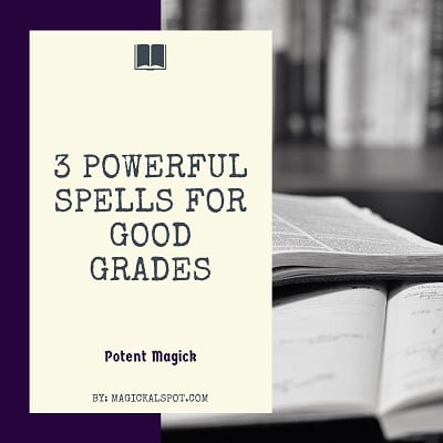 3 Powerful Spells for Good Grades [Potent Magick]