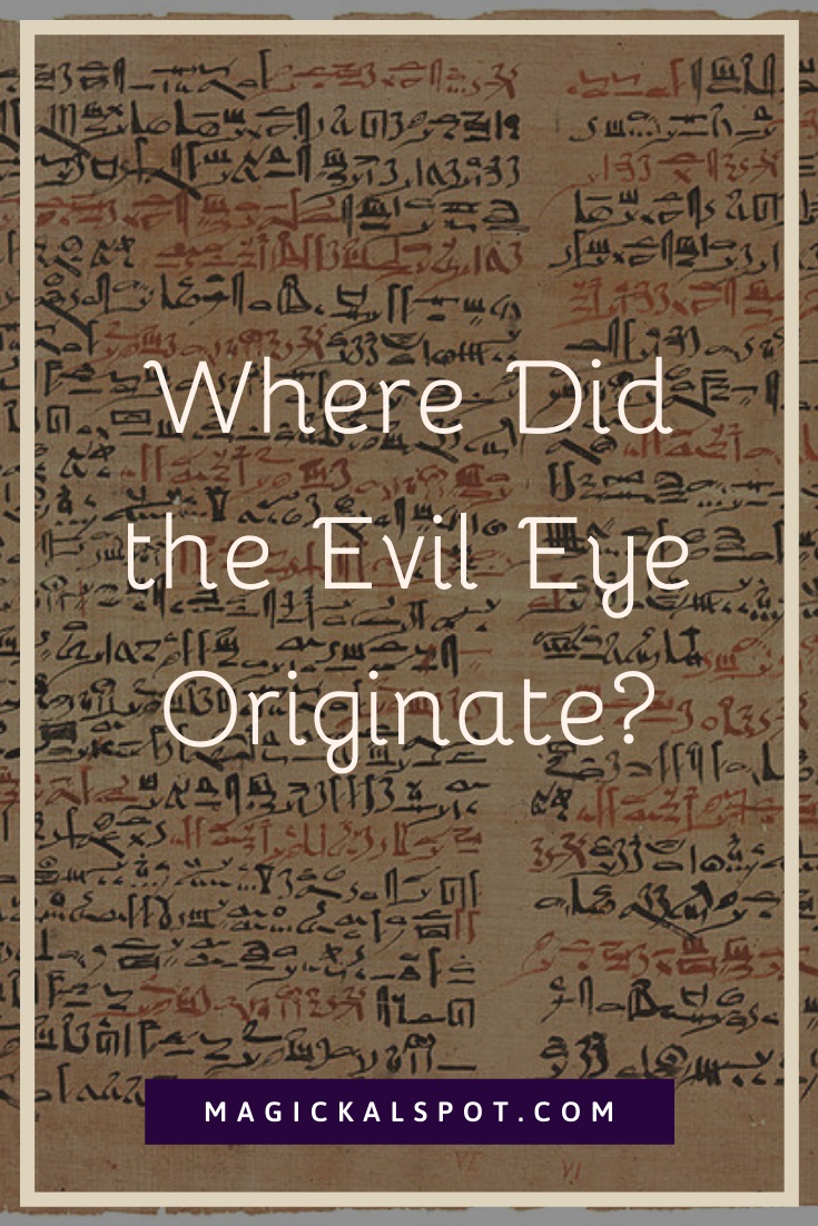 Where Did The Evil Eye Originate History Beliefs 