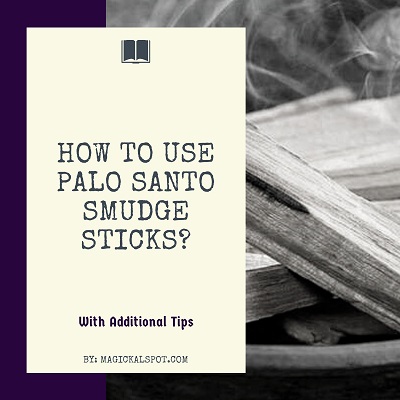 Here's How to Use Palo Santo Smudge Sticks [Tips & Tricks]