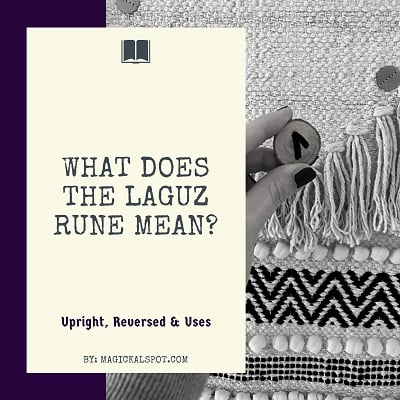 Upright and Reversed Laguz: Different Meanings & Energies