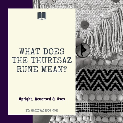 Upright and Reversed Thurisaz: Different Meanings & Energies