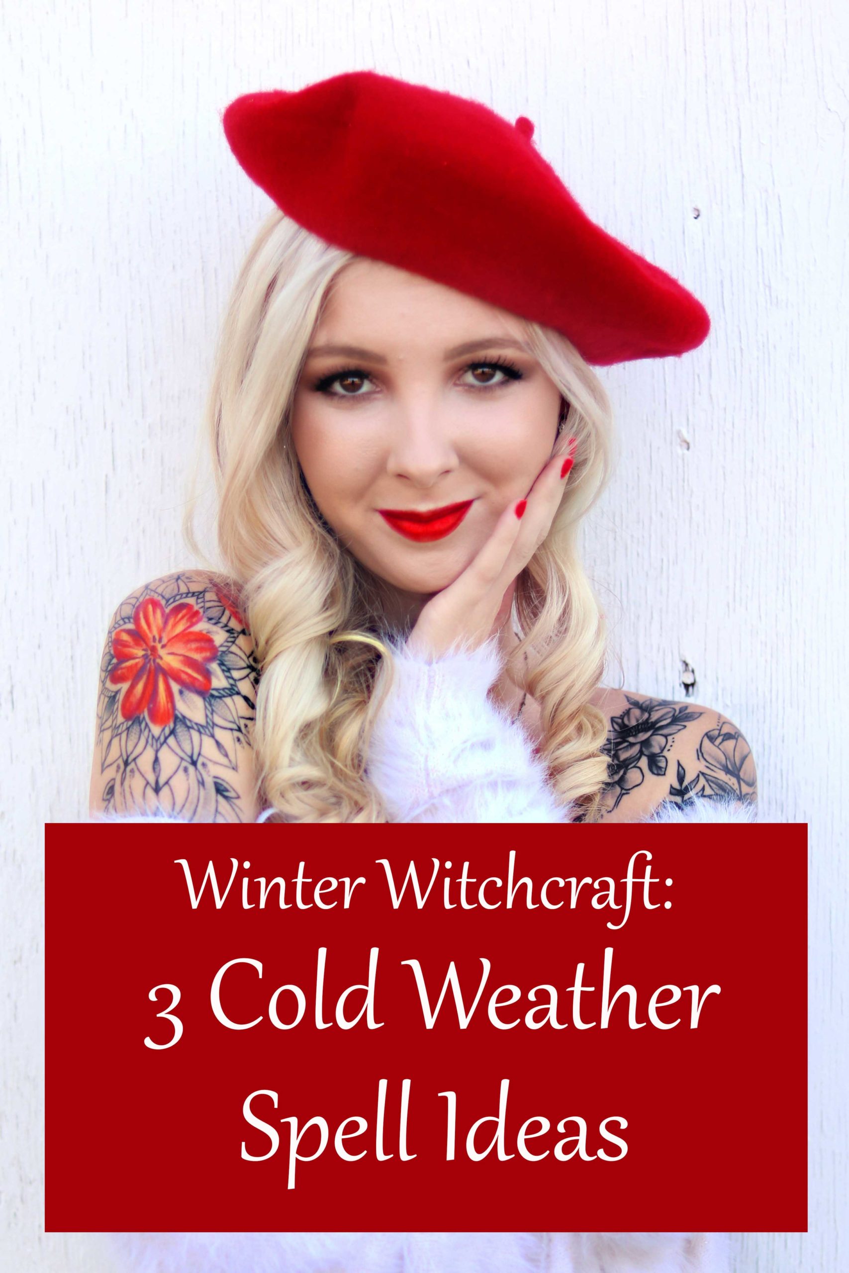 Winter Witchcraft: 3 Cold Weather Spell Ideas
