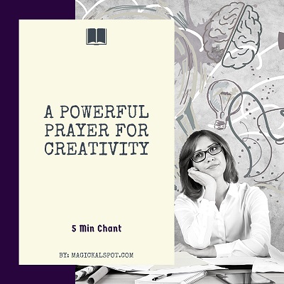 A Powerful Prayer for Creativity [5 Min Chant]