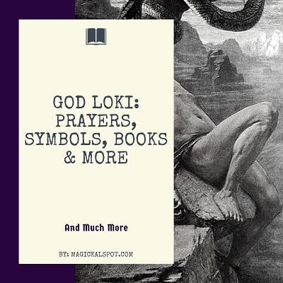 God Loki: Prayers, Symbols, Books & More [Guide]