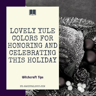 Lovely Yule Colors and How to Work With Them